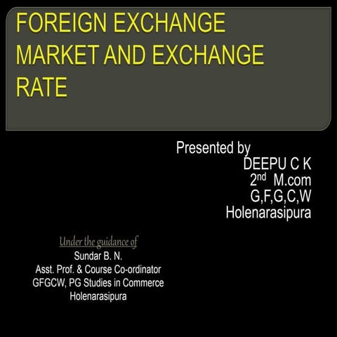 FOREIGN EXCHANGE MARKET AND EXCHANGE RATE | PPTX