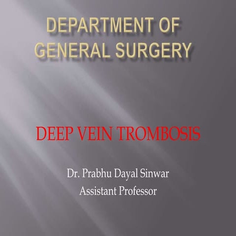 Deep vein thrombosis | PPTX