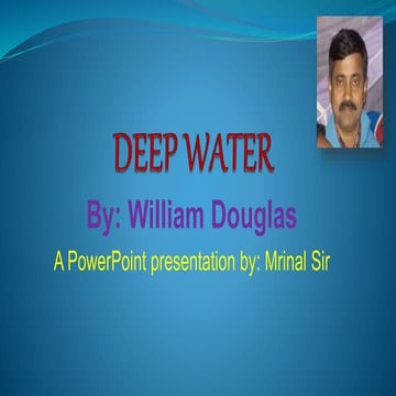 english project on the ncert class 12 deep water lesssoon | PPTX