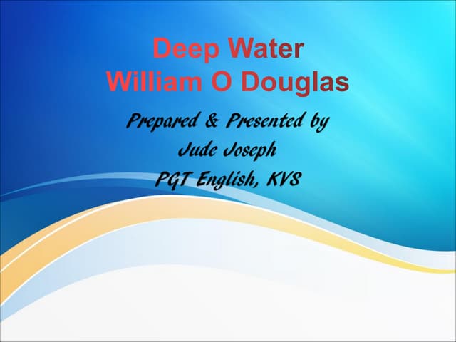 Chapter DEEP WATER CLASS 12 CBSE | PPT