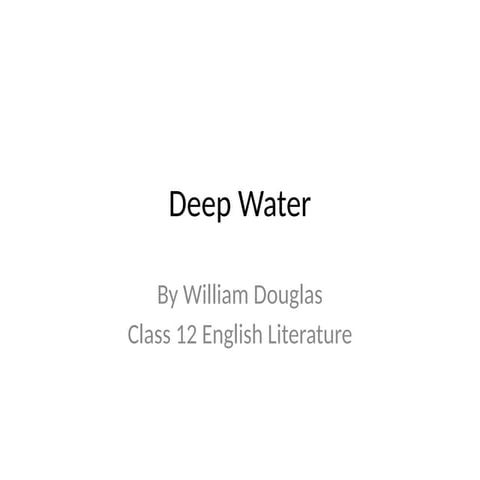 Deep_Water_Presentation_Class12_literature.pptx