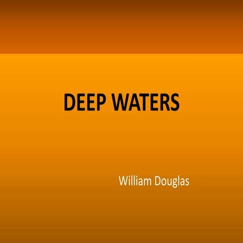 Deep water - CLASS 12 (ENGLISH) | PPTX