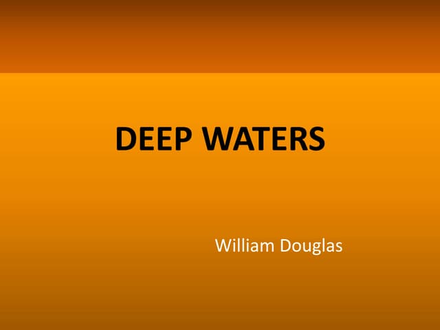Chapter DEEP WATER CLASS 12 CBSE | PPT