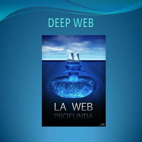 Explorando la deep web(1) | PPTX