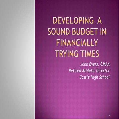 Developing a Sound Budget in Financially Challenging Times | PPT