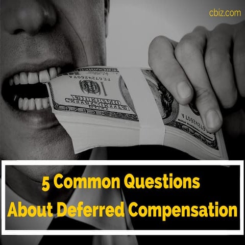 Five Common Questions About Deferred Compensation | PDF