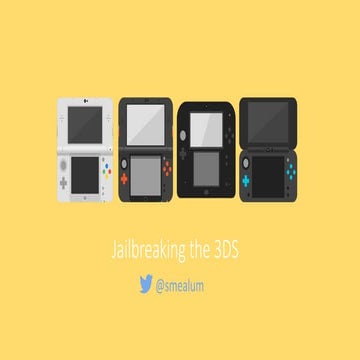 Jailbreaking the 3DS through 7 years of hardening | PPT