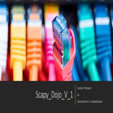 DEF CON 27 - workshop - HUGO TROVAO and RUSHIKESH NADEDKAR - scapy dojo v1 | PDF