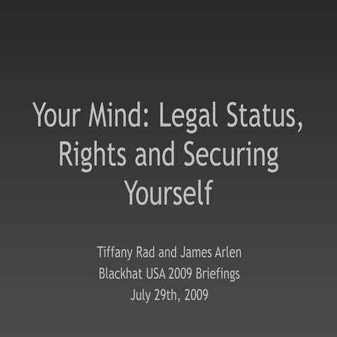 Your Mind: Legal Status, Rights, and Securing Yourself | PPT