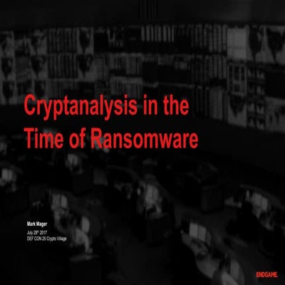 Cryptanalysis in the Time of Ransomware | PPTX