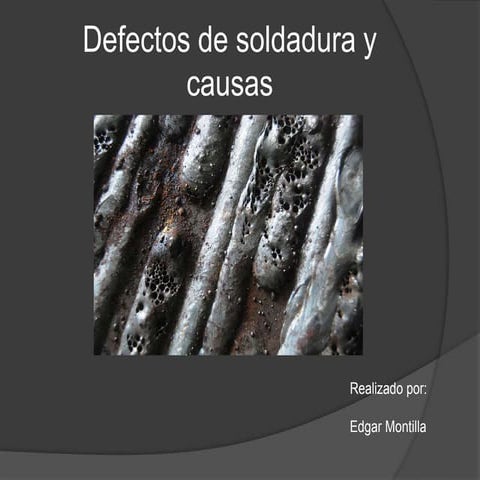 Defectos en soldadura | PPTX