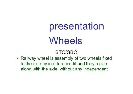TRAIN WHEEL ASSEMBLY | PPTX | Auto Repair | Automotive