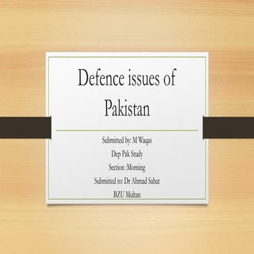 Defence Issues of pakistan on all the world.pptx