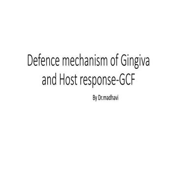 Defence mechanism of gingiva and host response gcf | PPTX