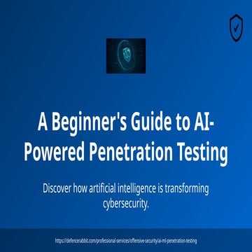 AI Penetration Testing Essentials: A Cybersecurity Guide for 2025 | PPTX