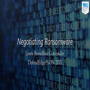 DefendEdge - Negotiating Ransomware | PPT