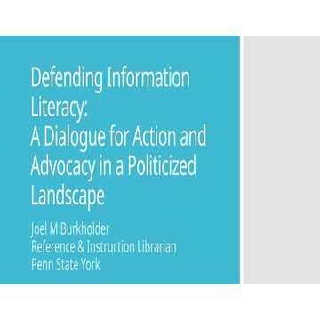 Defending information literacy: a dialogue for action and advocacy in a ...