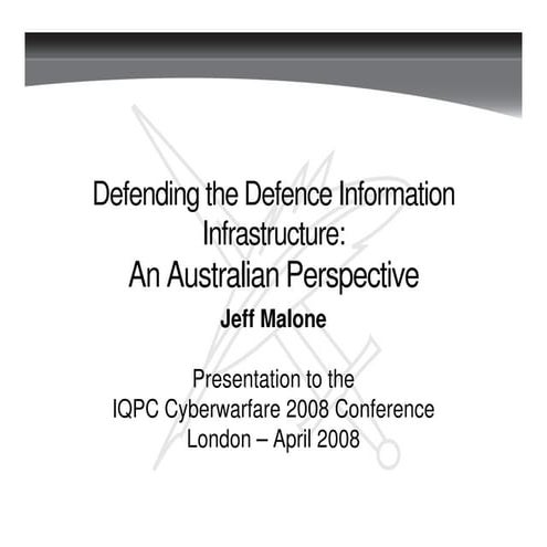 Defending the Defence Information Infrastructure: An Australian ...