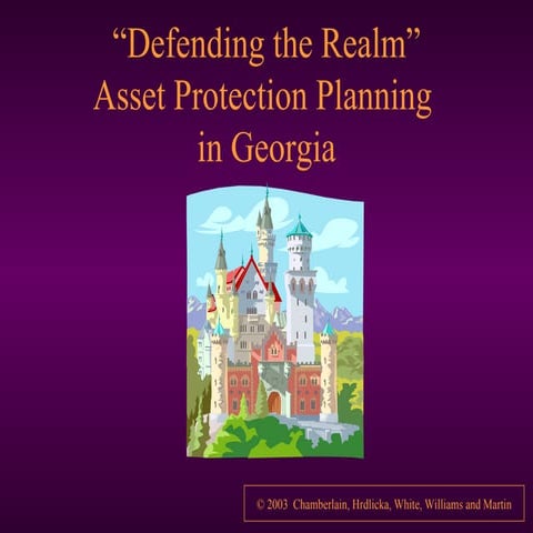 Defending The Realm with Asset Protection Planning | PPT