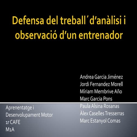 ADM - Defensa del treball (anàlisi d'un entrenador) | PPTX