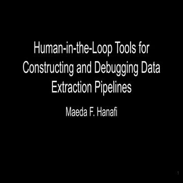 Human In The Loop Tools For Constructing And Debugging Data Extraction Pipelines Ppt 4980