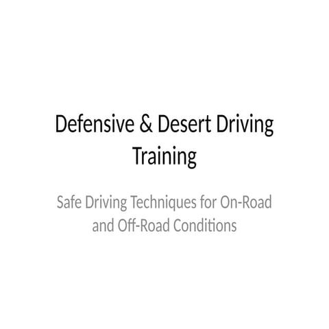 Driving in desert and using defensive technique | PPTX