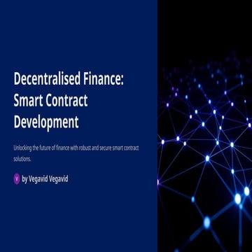 DeFi Smart Contract Development Services | Build Secure DeFi Protocols | PPTX