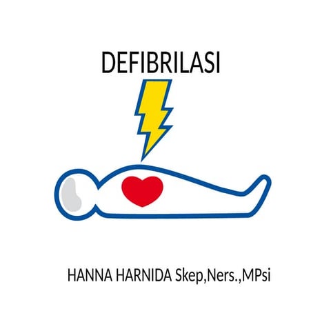 DEFIBRILASI.defib.defribilasi for nurses | PPTX