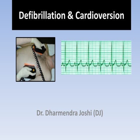 Defibrillation & cardioversion by DJ | PPTX
