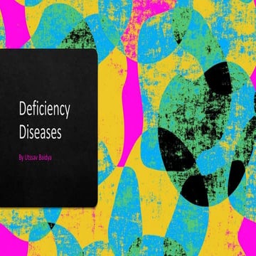 All about Deficiency diseases | PPTX