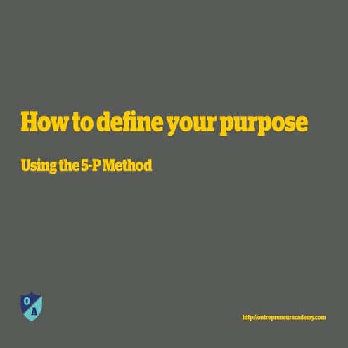 Define Your Purpose - ONtrepreneur Academy | PDF