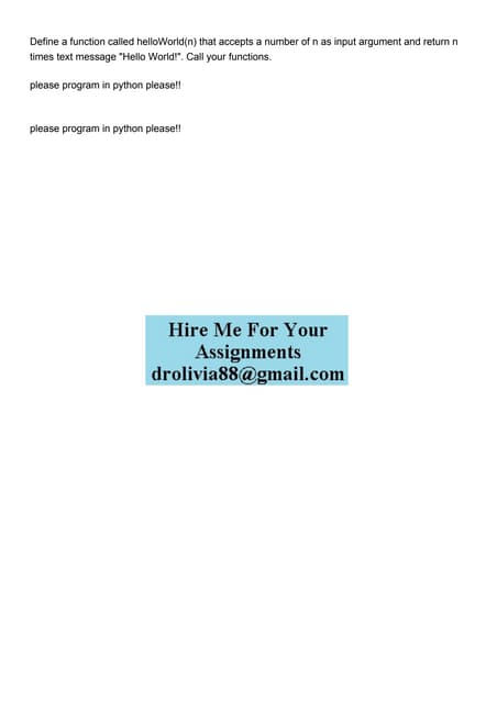 Define A Function Called Helloworldn That Accepts A Numberpdf