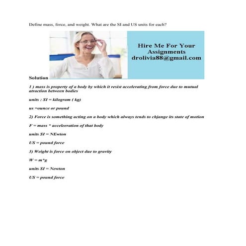 Define mass- force- and weight- What are the SI and US units for each-.docx