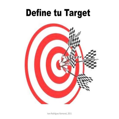Define tu target | PPTX