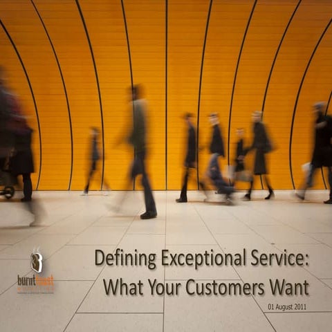 Defining Exceptional Service: Customer Insights | PPT