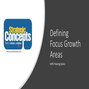 Defining Focus Areas of Growth | PPTX | Business | Business and Finance