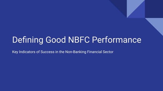 Signs of Good NBFC Performance | PPT