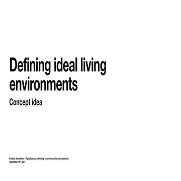 Defining ideal living environments - Concept idea | PPT