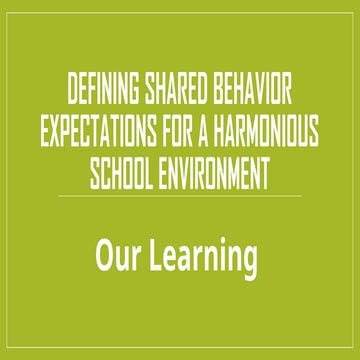 Defining shared behavior expectations for a harmonious school.pptx