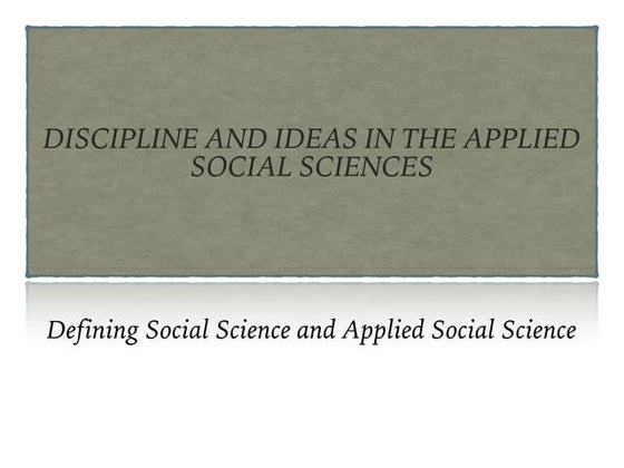 Introduction to the Disciplines of Applied Social Sciences | PPTX ...