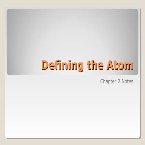 Defining the atom notes | PPT
