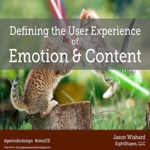 Defining the User Experience of Emotion & Content | PPT