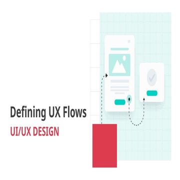 Defining UX Flows.pptxDefining UX Flows.pptx