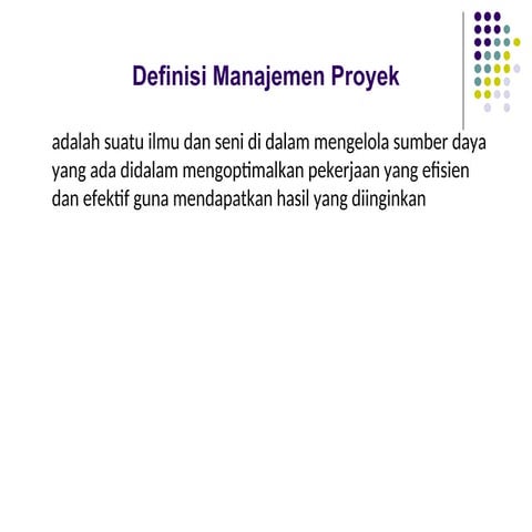 Definisi dan Pengertian Manajemen Proyek | PPT