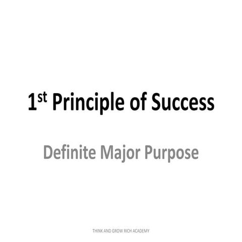 Definite major purpose 1st principle of success | PPTX