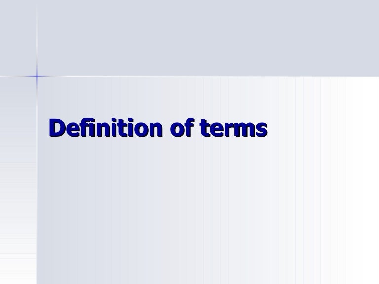 Definition Of Terms