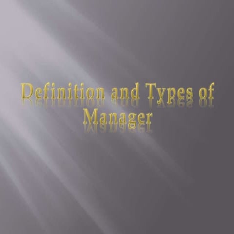 Definition and types of manager | PDF