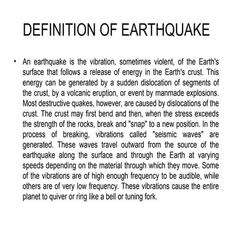 DEFINITION OF EARTHQUAKE FOR BEGINEERS AND EARTHQUAKE SPECIALIST.ppt
