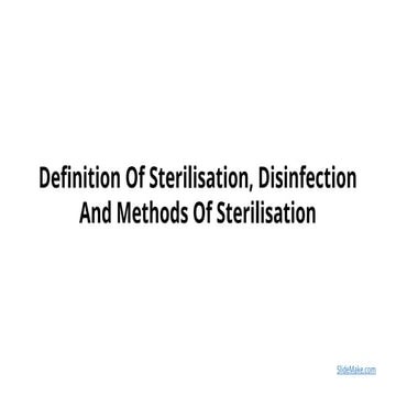 Definition Of Sterilisation, Disinfection And Methods Of Sterilisation.pptx