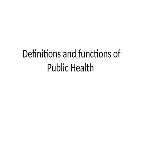 Definitions and functions of Public Health_correction_EN-1.ppt